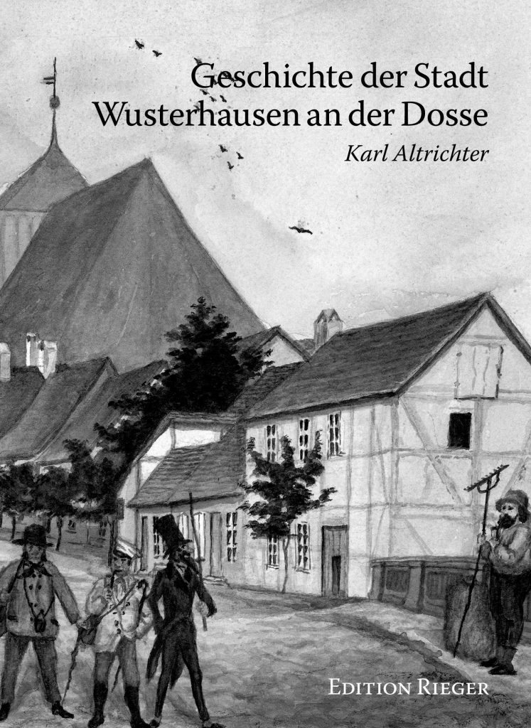 Geschichte der Stadt Wusterhausen an der Dosse von Karl Altrichter ...